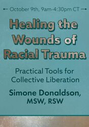 Healing the Wounds of Racial Trauma: Practical Tools for Collective ...