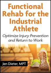 Functional Rehab for the Industrial Athlete