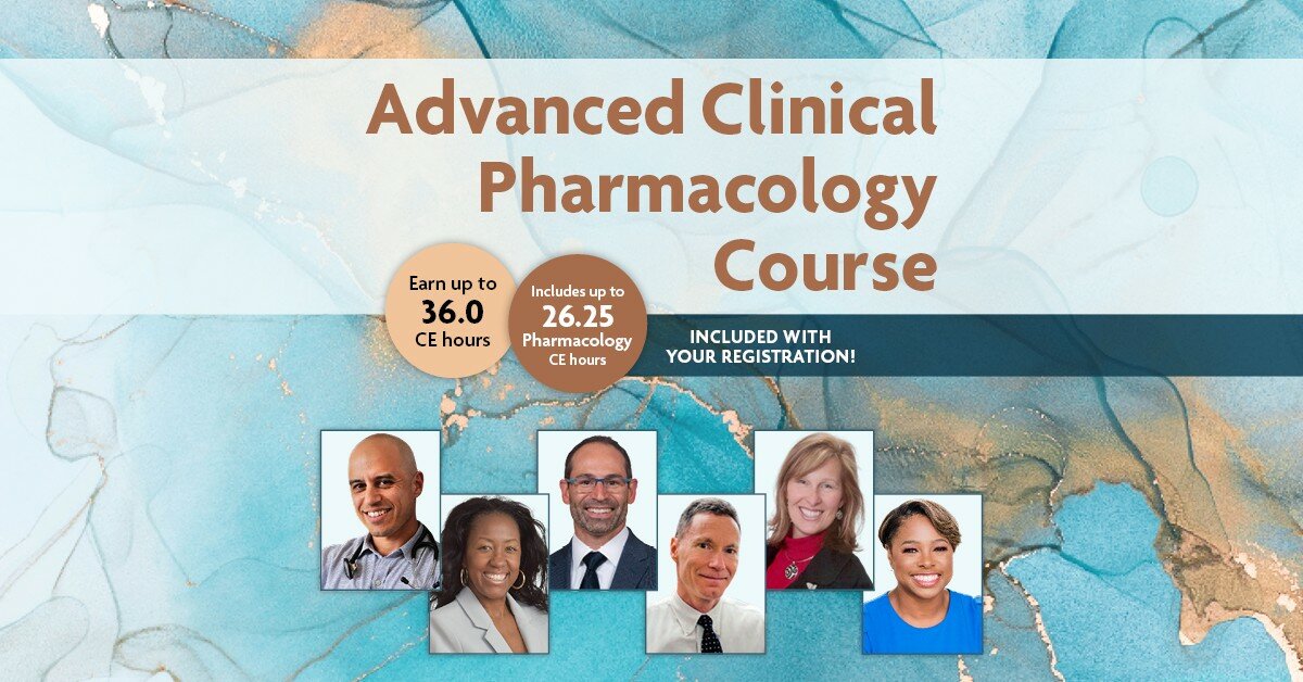 Advanced Clinical Pharmacology Course - with 26.25 Pharmacology CE Hours