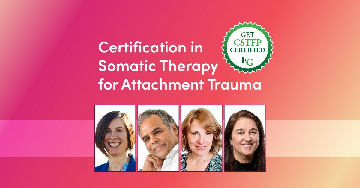 Somatic Therapy for Attachment Trauma Certification Training