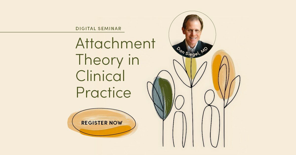 Attachment Theory in Clinical Practice