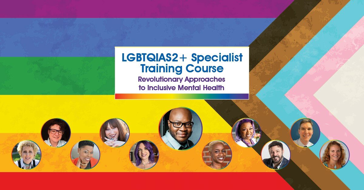 LGBTQIAS2+ Specialist Training Course: Revolutionary Approaches to ...