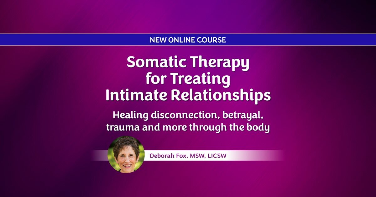 Somatic Therapy for Treating Intimate Relationships