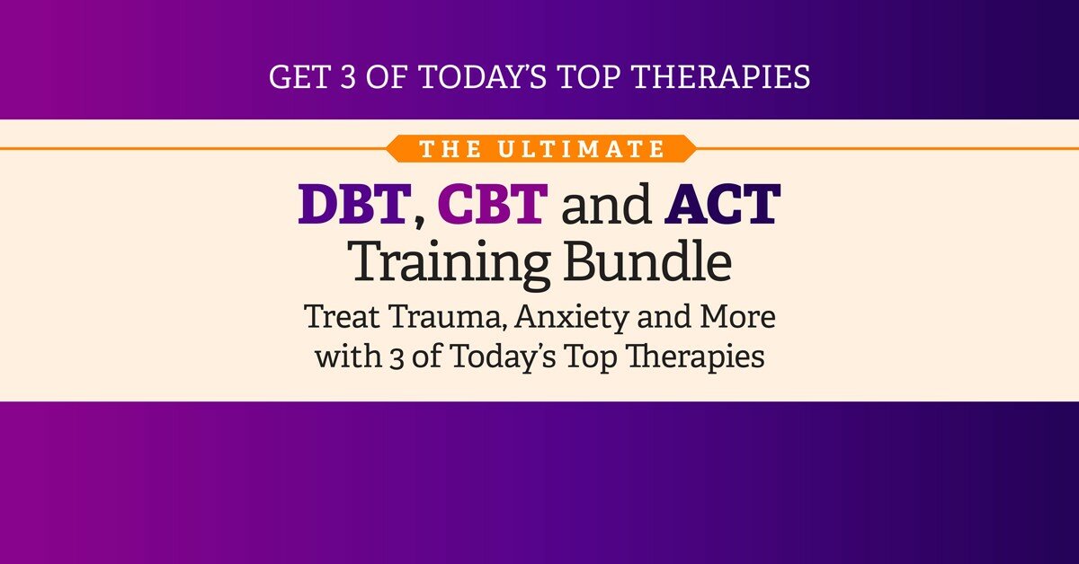 The Ultimate DBT, CBT and ACT Training Bundle