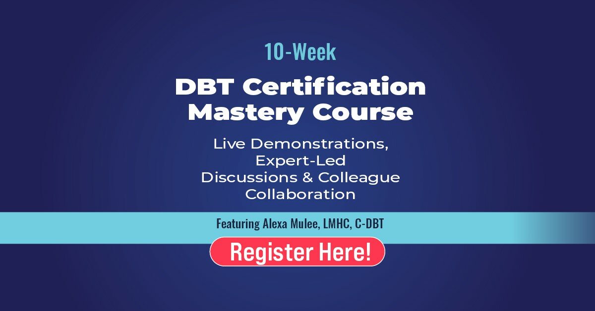 10-Week DBT Certification Mastery Course with Alexa Mulee: Live Demonstrations, Expert-Led ...