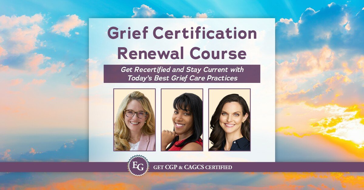 Grief Certification Renewal Course