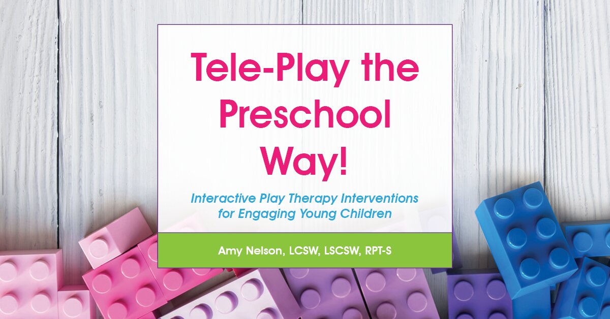 Tele-Play the Preschool Way! Interactive Play Therapy Interventions for ...