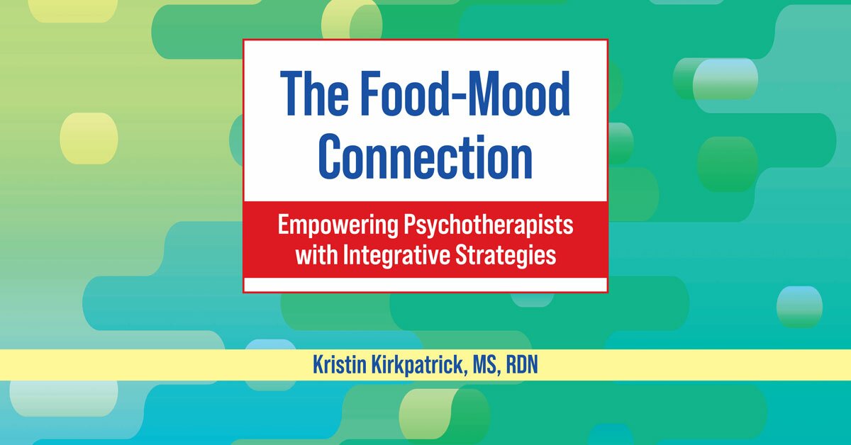 The Food-Mood Connection: Empowering Psychotherapists with Integrative ...