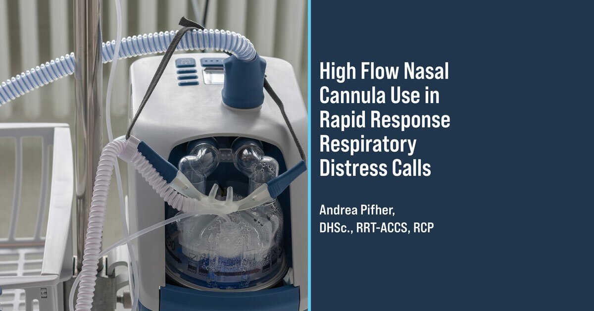 High Flow Nasal Cannula Use in Rapid Response Respiratory Distress Calls