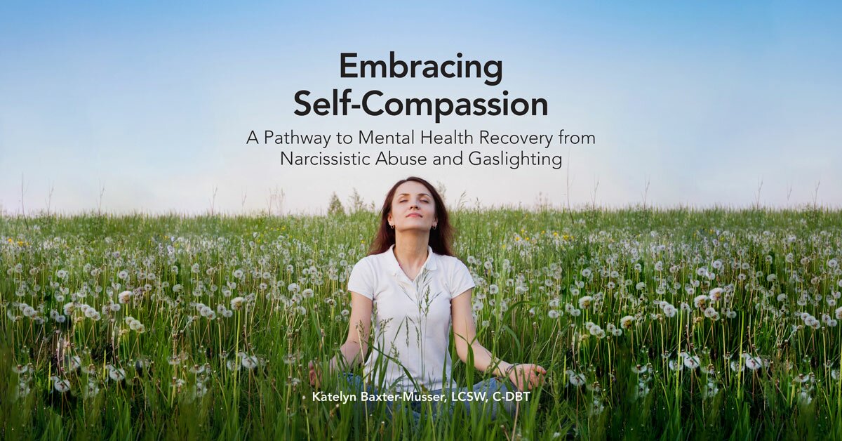 Embracing Self-Compassion: A Pathway to Mental Health Recovery from ...