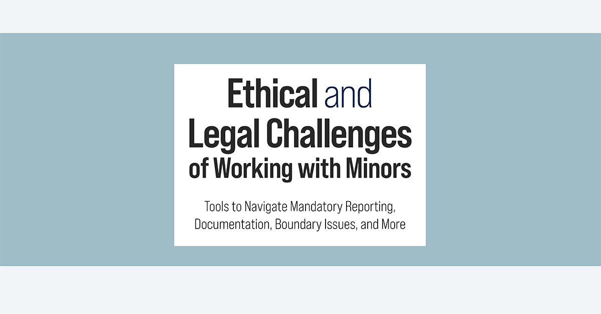 Ethical and Legal Challenges of Working with Minors: Tools to Navigate ...