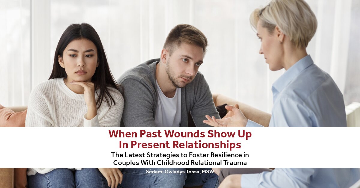 When Past Wounds Show Up in Present Relationship: The Latest Strategies ...
