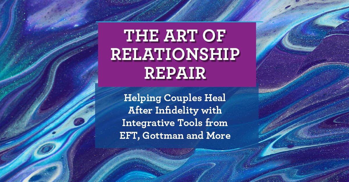 The Art of Relationship Repair: Mastering and Integrative Couples ...