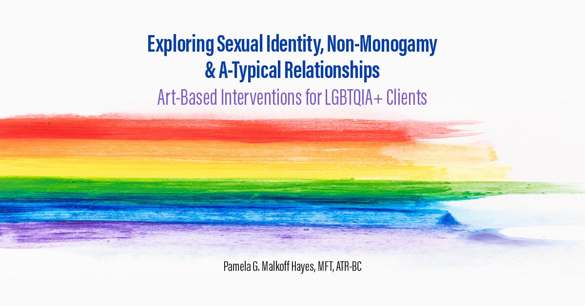 Exploring Sexual Identity, Non-Monogamy, and A-Typical Relationships ...
