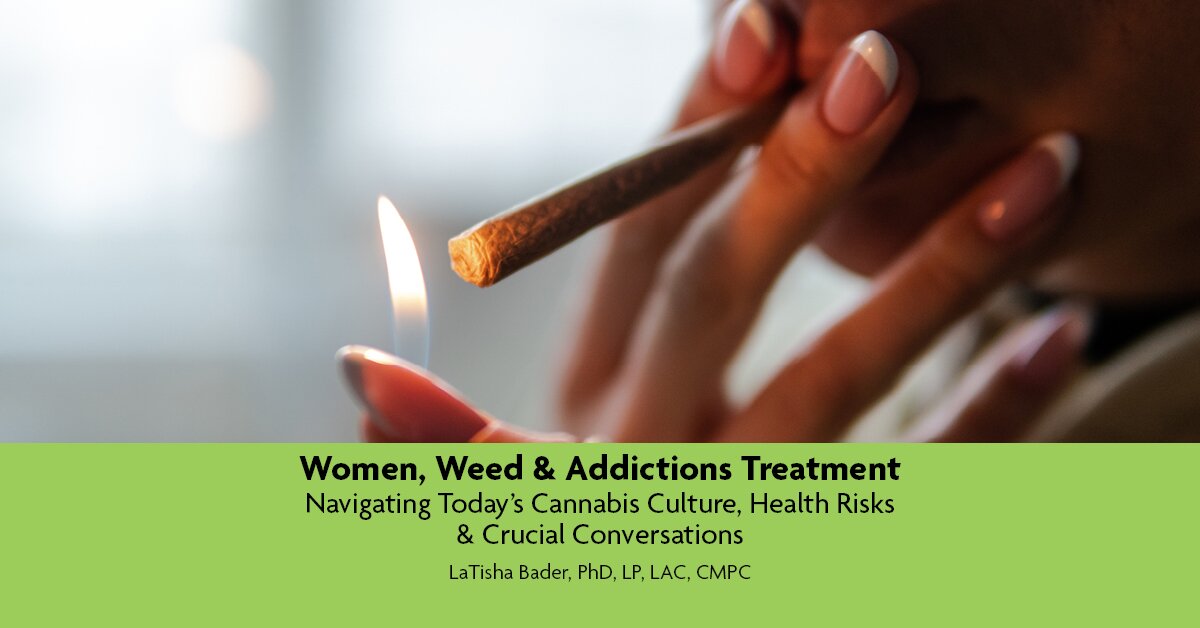 Women, Weed & Addictions Treatment
