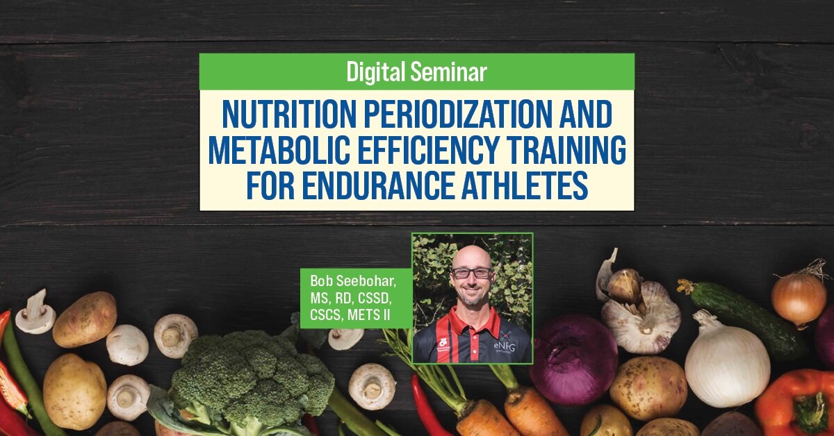 Nutrition Periodization and Metabolic Efficiency Training for Endurance ...