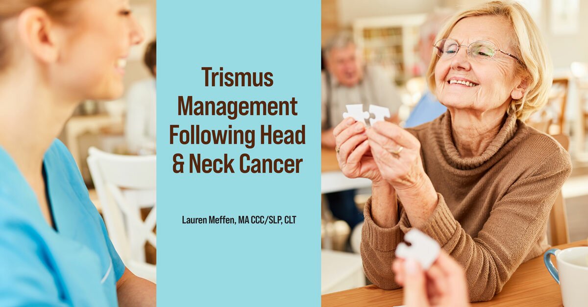 Trismus Management Following Head and Neck Cancer