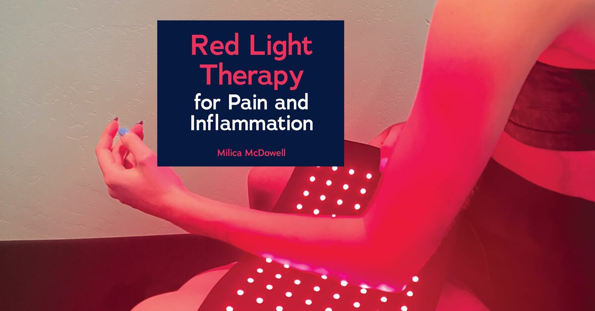 Red Light Therapy for Pain and Inflammation
