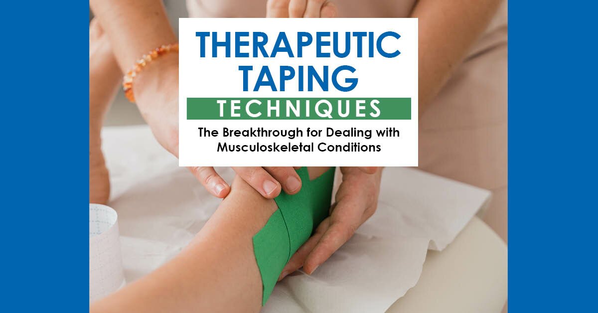 Therapeutic Taping Techniques: The Breakthrough for Dealing with ...