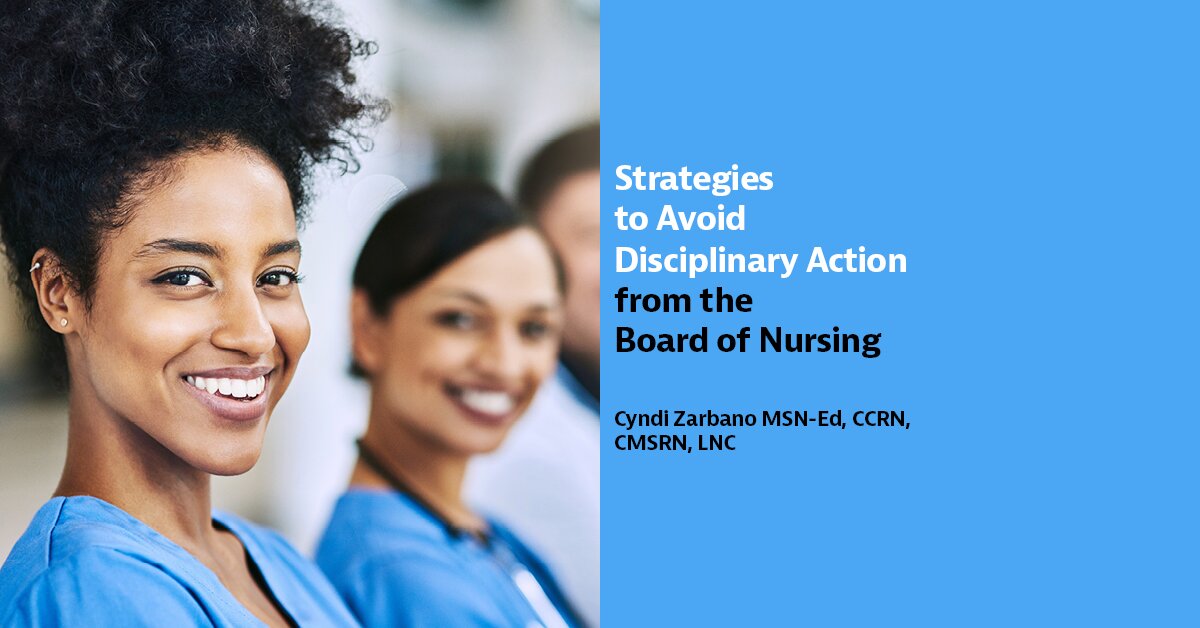 Strategies to Avoid Disciplinary Action from the Board of Nursing