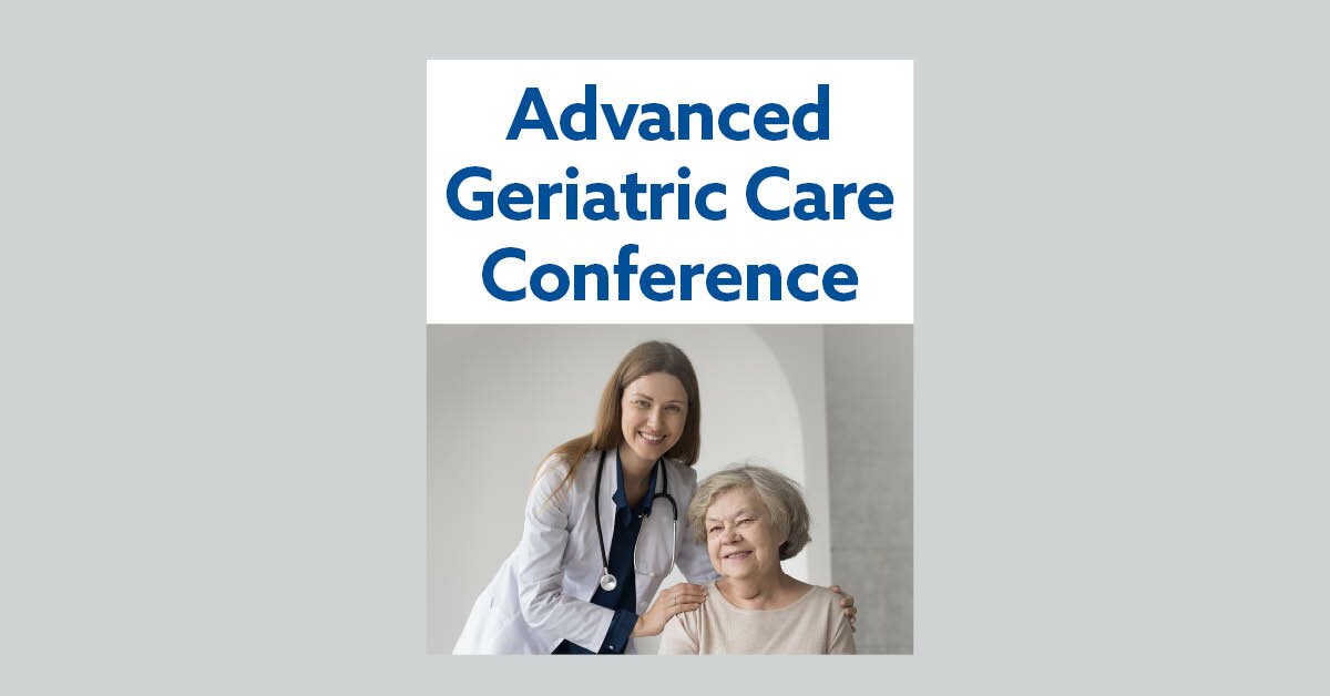 Advanced Geriatric Care Conference
