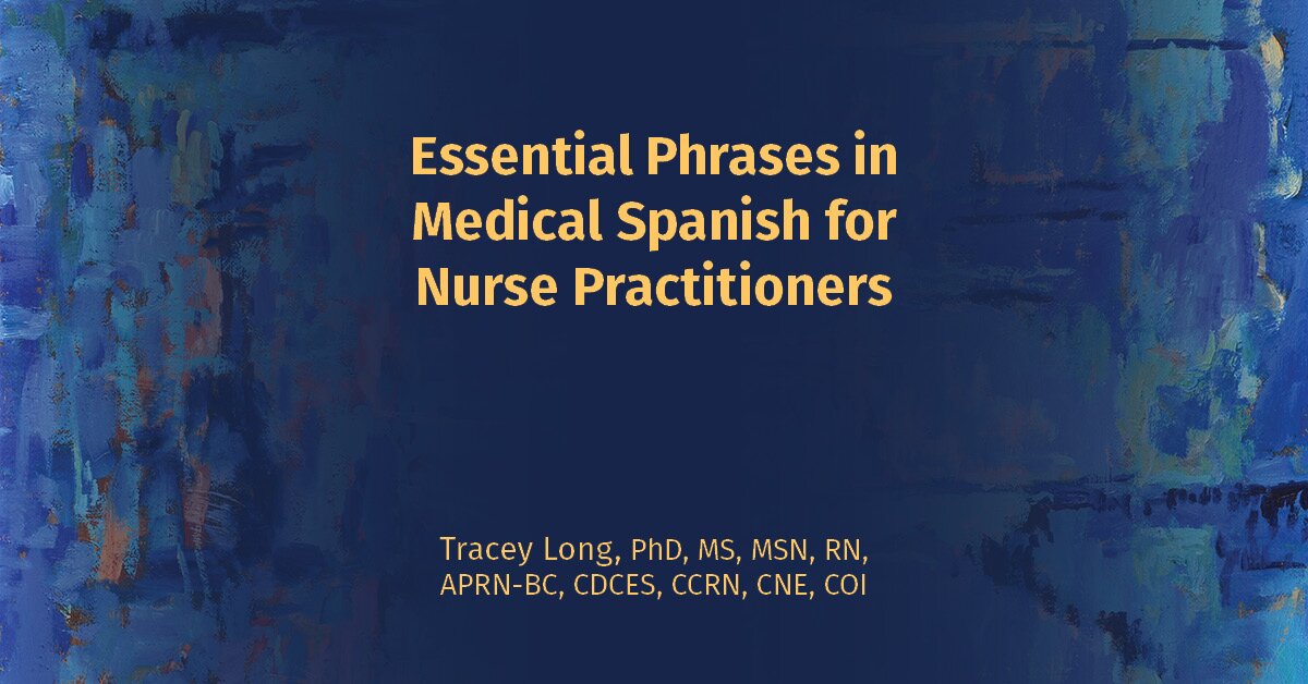 Essential Phrases in Medical Spanish for Nurse Practitioners