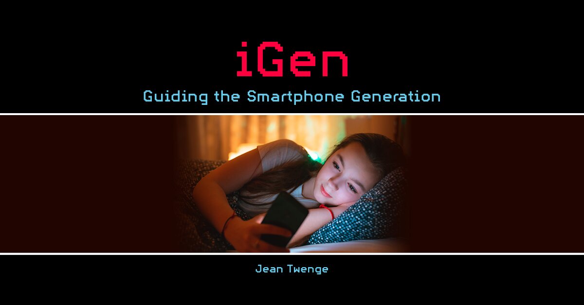 iGen: Guiding the Smartphone Generation