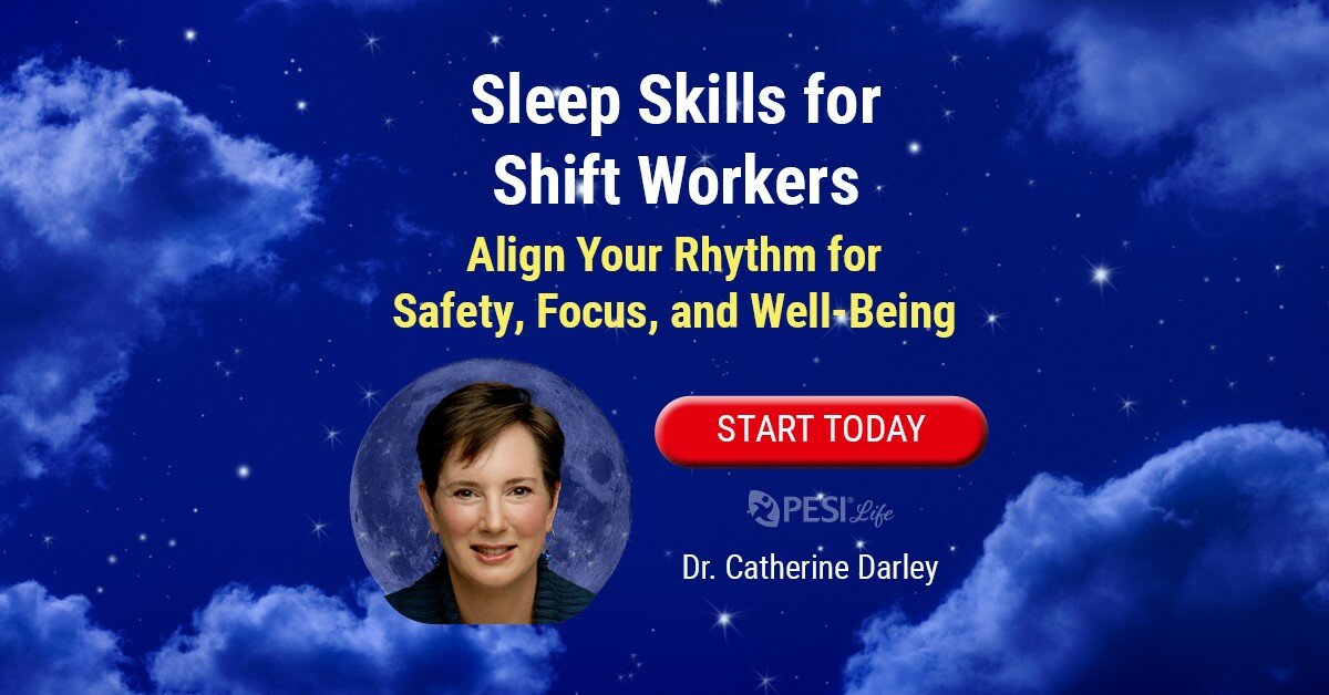 Sleep Skills for Shift Workers