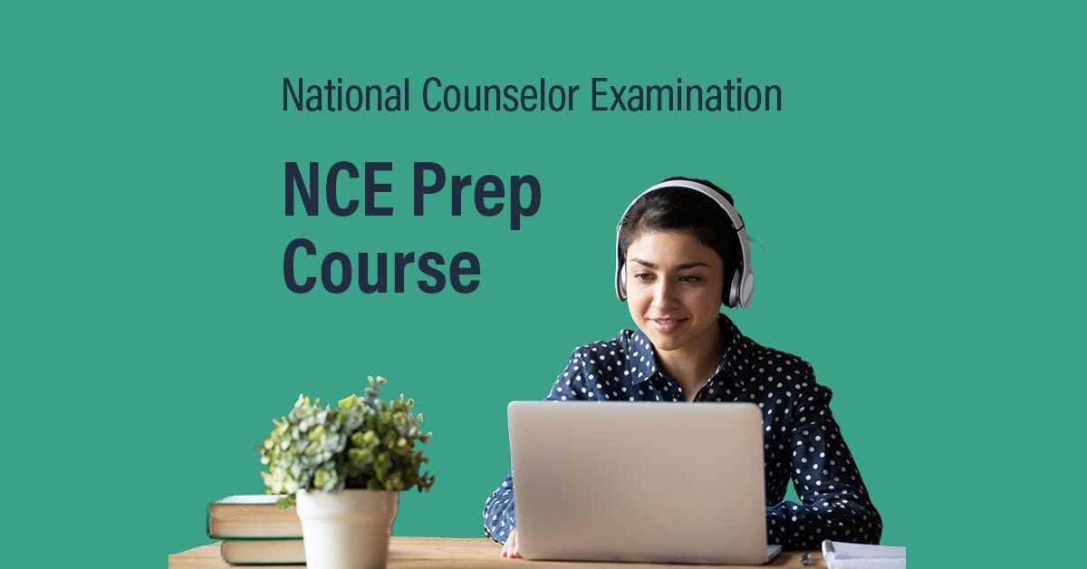 National Counselor Examination (NCE) Prep Course